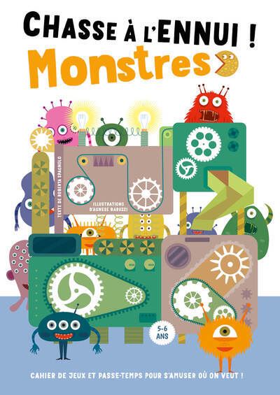 Chasse à l'ennui ! Monstres - Cahier de jeux et passe-temps pour s ...