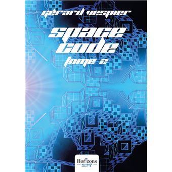 Space code - Tome 2 - broché - Gérard Vespier - Achat Livre | fnac