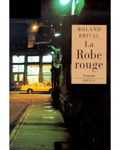 La robe rouge - broché - Roland Brival - Achat Livre | fnac