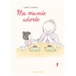 Ma Mamie Adorée - Ma mamie adorée T1 - Junko Honma, Deborah Piérret ...