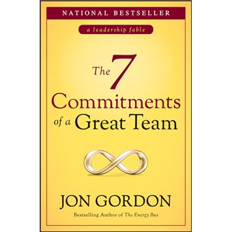 The 7 Commitments of a Great Team - ebook (ePub) - Jon Gordon - Achat ...