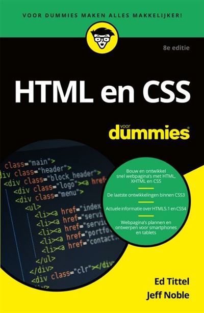 HTML en CSS voor Dummies - broché - Ed Tittel, Jeff Noble - Achat Livre ...
