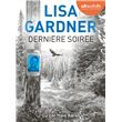 Dernière soirée Livre audio 2 CD MP3 - Texte lu (CD) - Lisa Gardner ...