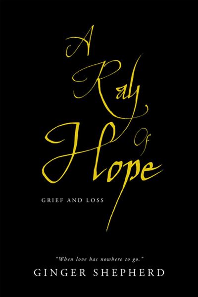 A Ray Of Hope Grief and Loss - ebook (ePub) - Ginger Shepherd - Achat ...