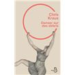 Danser sur des debris - broché - Chris Kraus, Rose Labourie - Achat ...