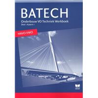 Batech Werkboek 1 Onderbouw VO techniek havo/vwo | fnac