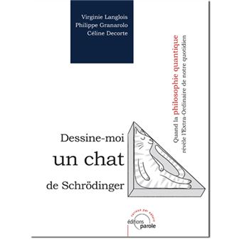 Dessine-moi un chat de schrodinger Quand la philosophie quantique ...