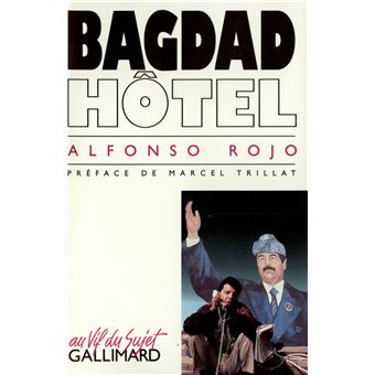 Bagdad hôtel - broché - Alfonso Rojo, Marcel Trillat, Sam Liberman ...