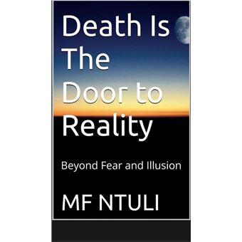 Death Is The Door To Reality - ebook (ePub) - MF Ntuli - Achat ebook | fnac