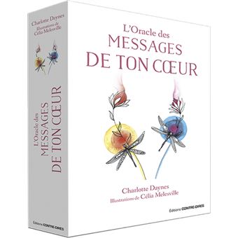 L'oracle des messages de ton coeur - Boîte ou accessoire - Charlotte Daynes, Célia Melesville ...