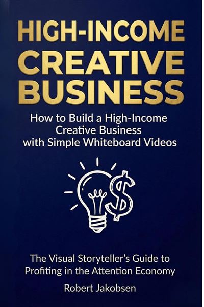 How to Build a High-Income Creative Business with Simple Whiteboard ...
