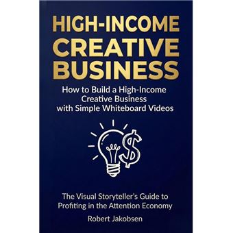 How to Build a High-Income Creative Business with Simple Whiteboard ...