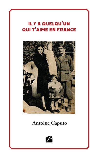 Il y a quelqu'un qui t'aime en France - broché - Antoine Caputo - Achat ...