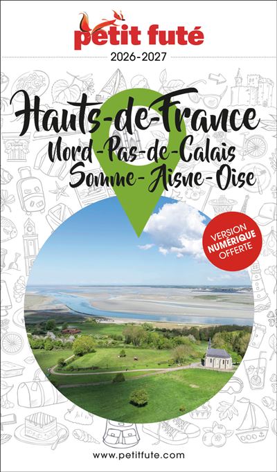 Guide Hauts De France 2026 Petit Futé: Nord - Pas-de-Calais - Somme ...