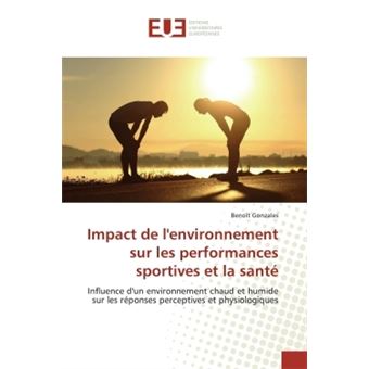 Impact de l'environnement sur les performances sportives et la santé ...