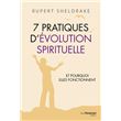 7 Pratiques d'évolution spirituelle - Et pourquoi elles fonctionnent ...
