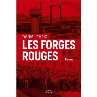 Les forges rouges - broché - Daniel Cario - Achat Livre | fnac