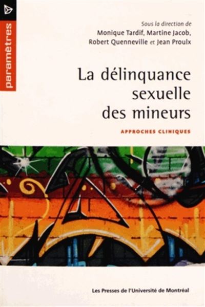 La délinquance sexuelle des mineurs : approches cliniques Tome 0000 ...