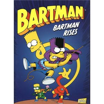 Bartman - Tome 3 - Bartman - Tome 3 Bartman rises - Matt Groening ...
