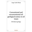 Conventional and unconventional oil: geological science in oil issues ...
