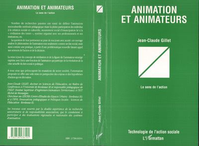 Animation et animateurs Le sens de l'action - broché - Jean-Claude ...