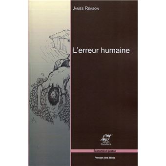 L'erreur humaine 2ème édition. - broché - James T. Reason - Achat Livre ...