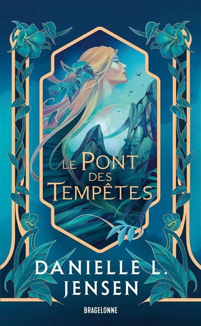 Le Pont Des Tempêtes - Le Pont des tempêtes T1 - Danielle L. Jensen ...
