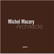 Michel Macary Architecte - broché - MACARY MICHEL - Achat Livre | fnac