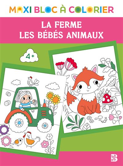 Maxi bloc à colorier - Ferme + bébés animaux - broché - Collectif ...