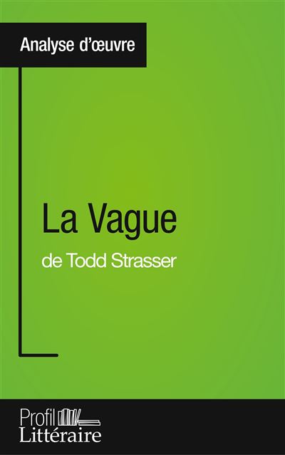La Vague de Todd Strasser (Analyse approfondie) Approfondissez votre ...