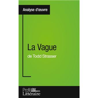 La Vague de Todd Strasser (Analyse approfondie) Approfondissez votre ...