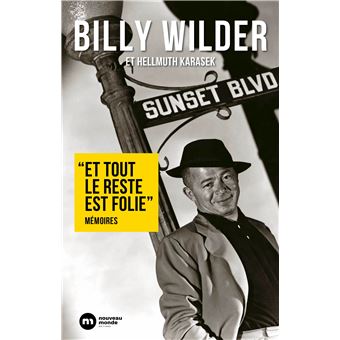 Et tout le reste est folie Mémoires - broché - Hellmuth Karasek, Billy ...