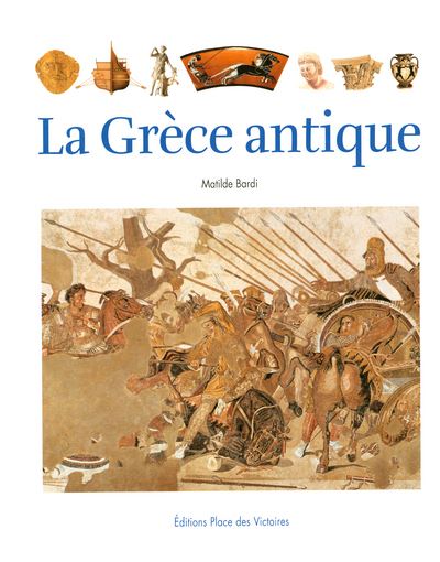 La Grèce antique - relié - Matilde Bardi, Denis-Armand Canal - Achat ...