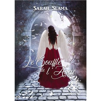 Le souffle de l'ange - broché - Sarah Slama - Achat Livre | fnac