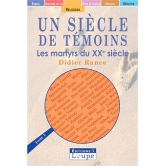 Un siècle de témoins, tome 1 (grands caractères) - broché - Didier ...