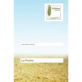 La Poche - broché - Jean-Michel Zurletti - Achat Livre | fnac