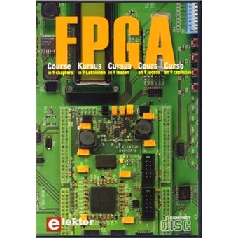 Fpga cours en 9 lecons tout savoir sur les fpga field programmable gate array Tout savoir sur ...