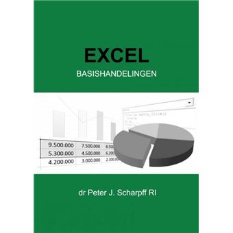 Excel basishandelingen - broché - Peter J. Scharpff - Achat Livre | fnac