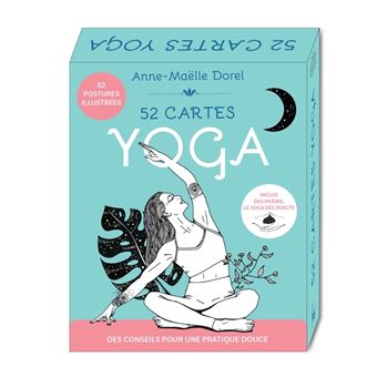 52 cartes yoga - 52 postures illustrées pour un flow personnalisé ...
