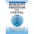 Understanding Morality, Freedom and Capital Behavior is Moral Behavior ...