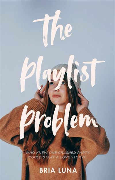 The Playlist Problem - ebook (ePub) - Bria Luna - Achat ebook | fnac