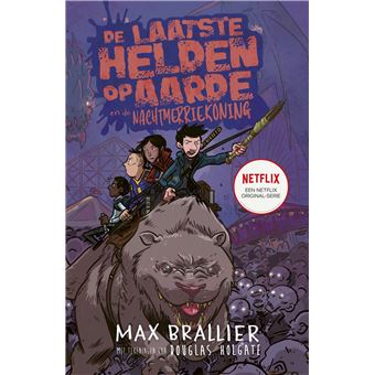 De laatste helden op aarde - Tome 3 - De laatste helden op aarde en de ...
