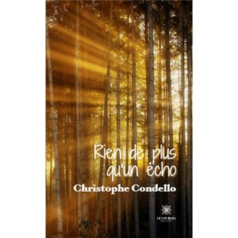 Rien de plus qu’un écho - broché - Christophe Condello - Achat Livre | fnac