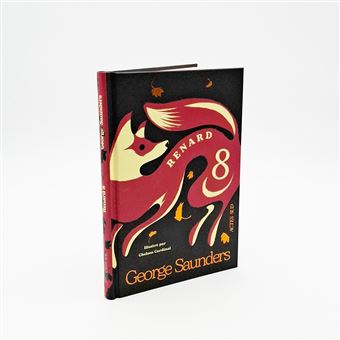 Renard 8 - relié - George Saunders, Chelsea Cardinal, Agatha Crandall ...