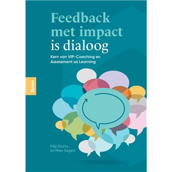 Feedback met impact is dialoog Kern van VIP-Coaching en Assessment as ...