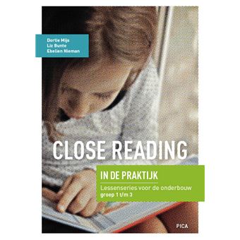Close reading in de praktijk - onderbouw Lessenseries voor de onderbouw ...