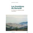 Les frontières du Burundi à l'âge de l'impérialisme colonial Traits de ...