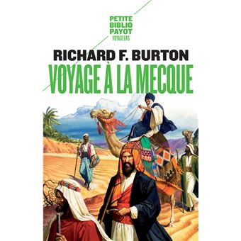 Voyage à la Mecque Relation personnelle d'un pèlerinage à Médine et à ...