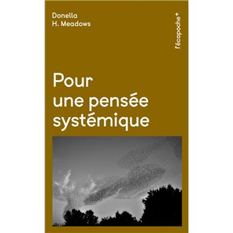Pour une pensée systémique - Poche - Donella Meadows, Dennis Meadows ...