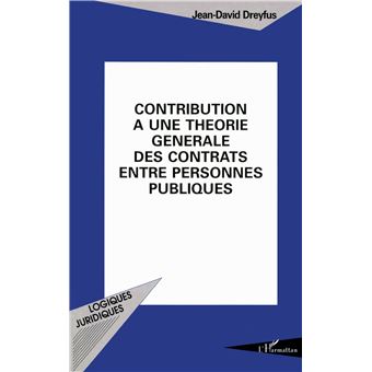 Contribution à une théorie générale des contrats entre personnes ...